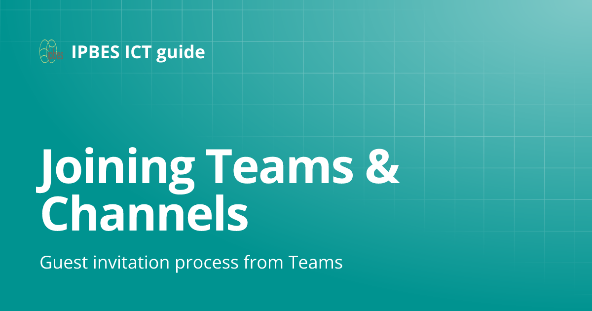 Joining Teams & Channels | IPBES ICT guide