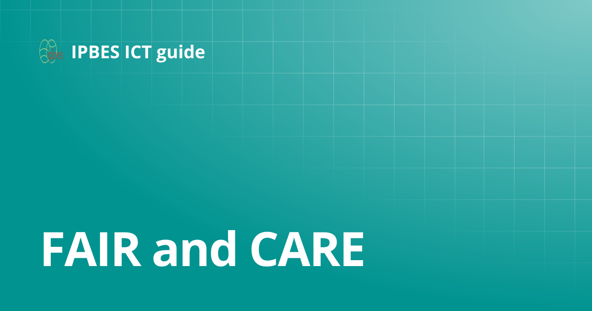 FAIR and CARE | IPBES ICT guide